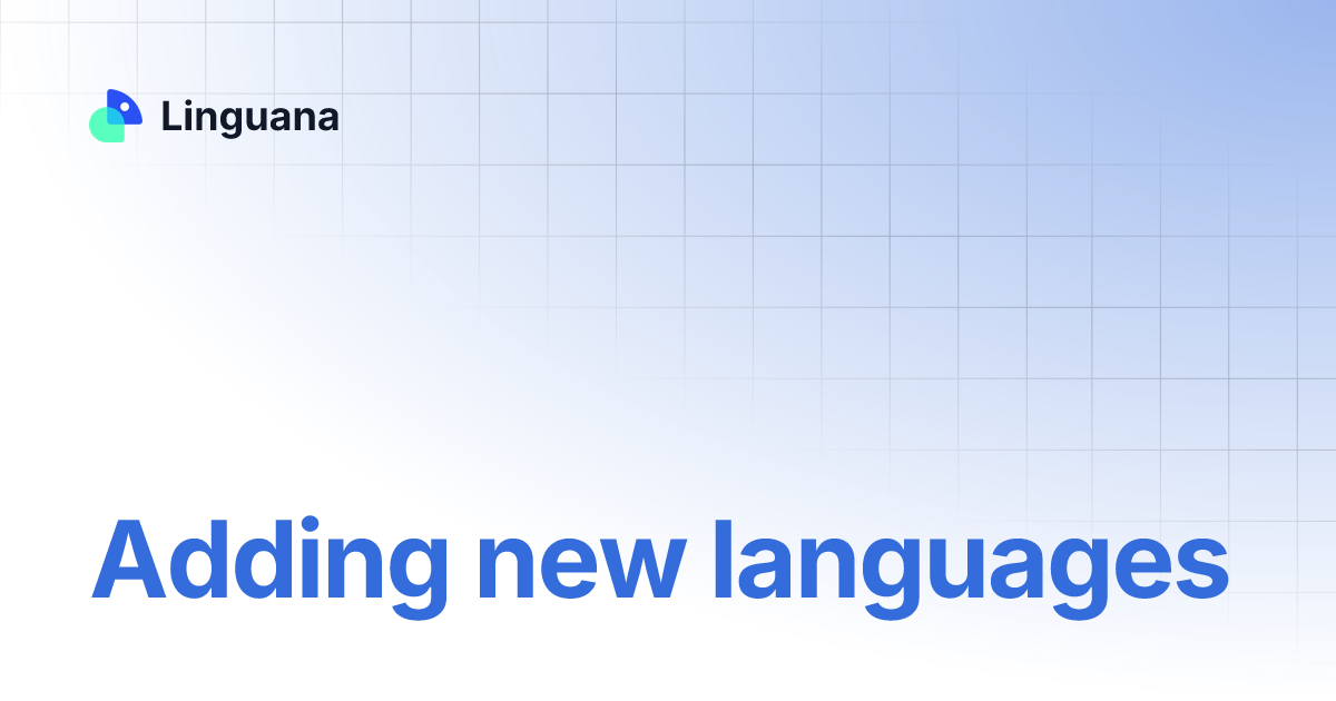Adding new languages | Linguana